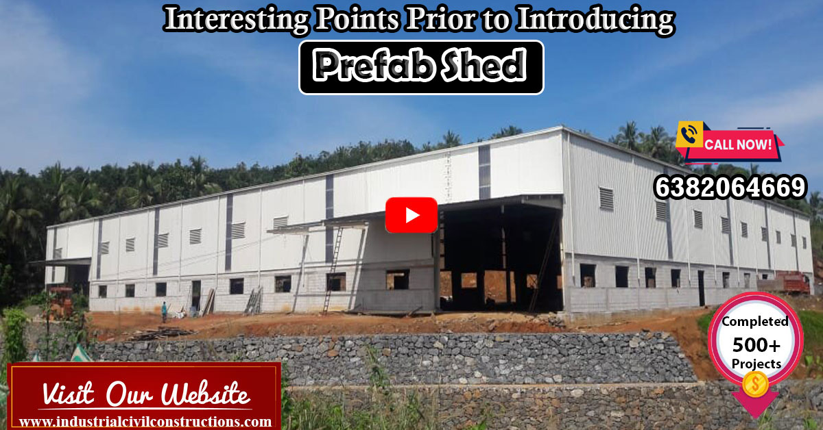Prefab Shed|Chennai|Karur|Bangalore|Mumbai|Ahmedabad|Rajasthan|Punjab