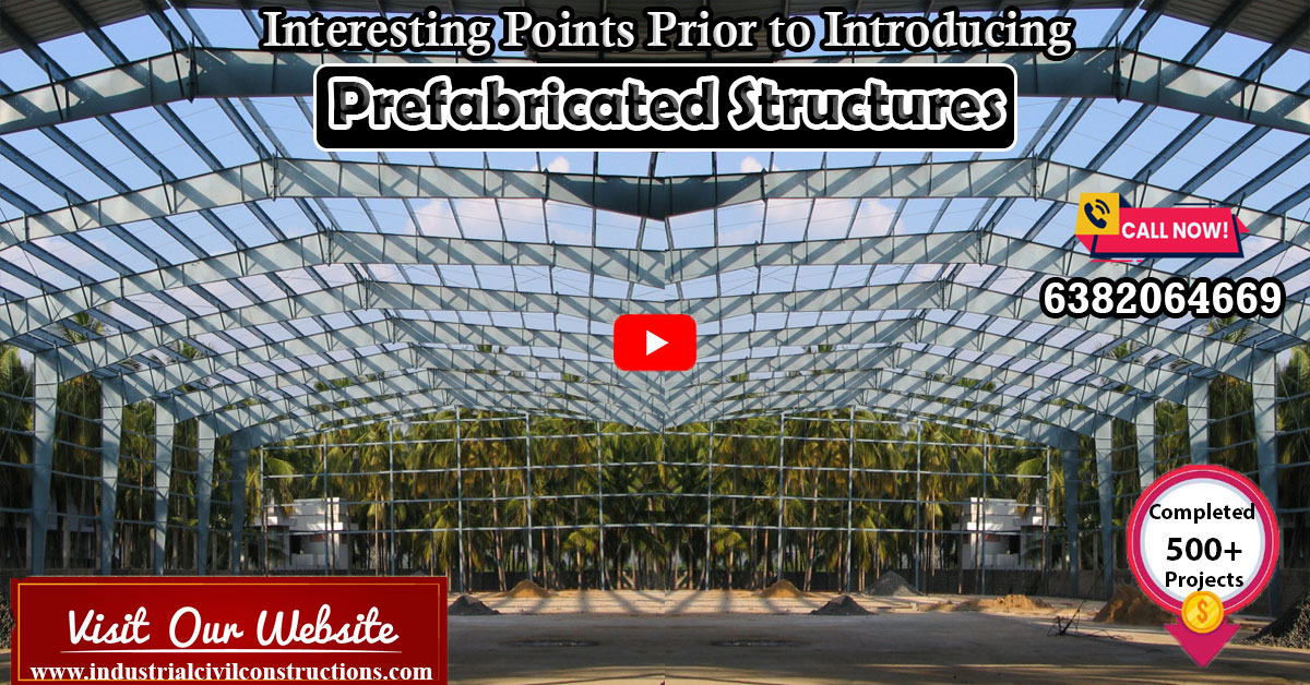 Prefabricated Structures|Chennai|Karur|Bangalore|Mumbai|Ahmedabad ...