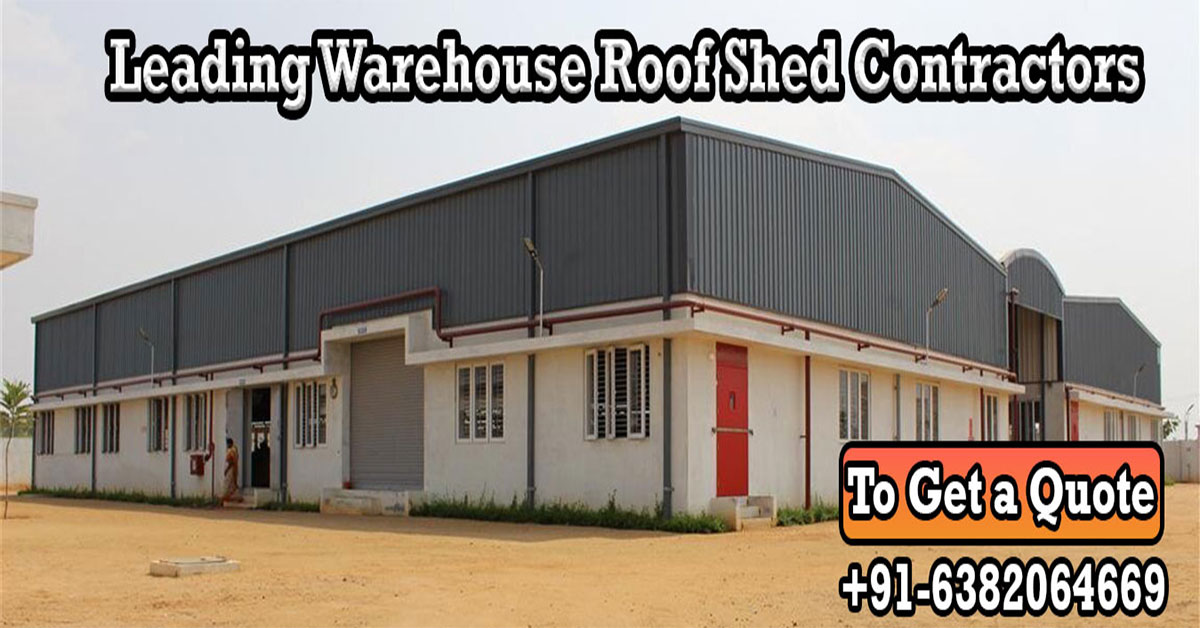 Warehouse Roof Shed Contractors|Chennai| Trichy| Madurai| Tadasricity ...